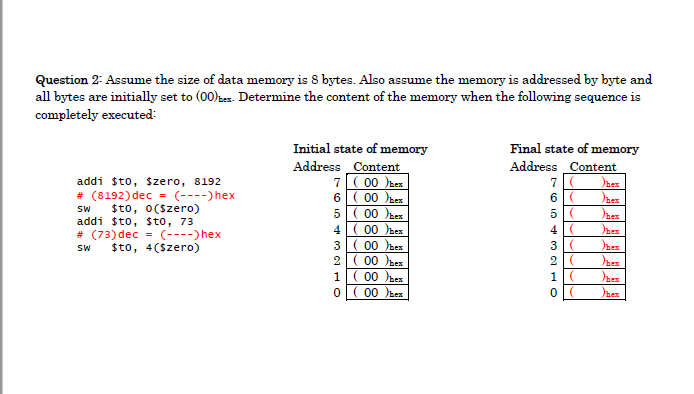 Solved Question 2- Assume the size of data memory is 8 | Chegg.com