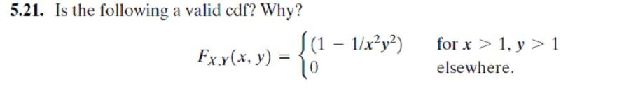 Solved 5.21. Is the following a valid cdf? Why? | Chegg.com