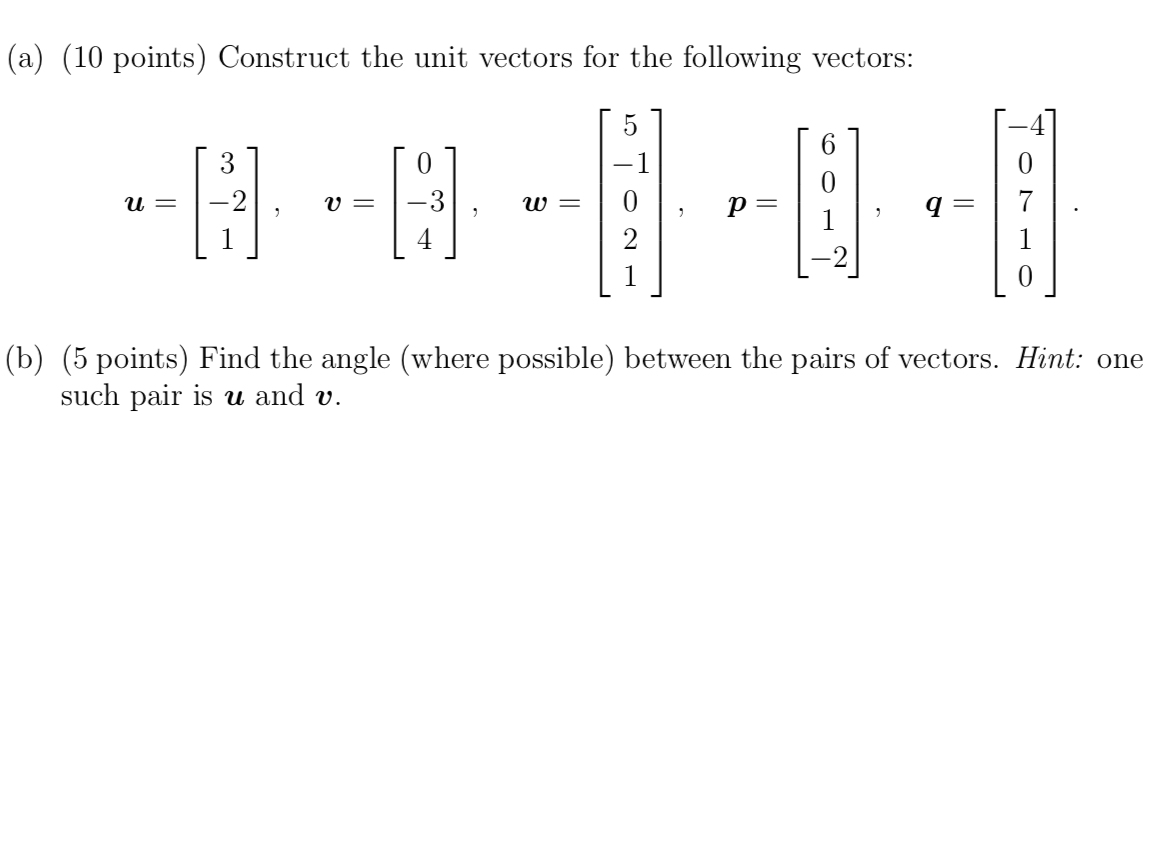 Solved (a) (10 points) Construct the unit vectors for the | Chegg.com