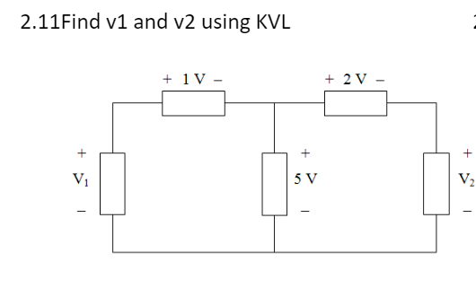 Solved 2.11Find v1 and v2 using KVL | Chegg.com