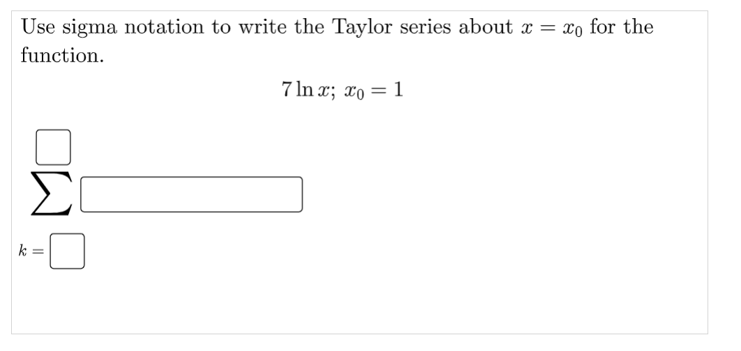 Solved Use sigma notation to write the Taylor series about | Chegg.com