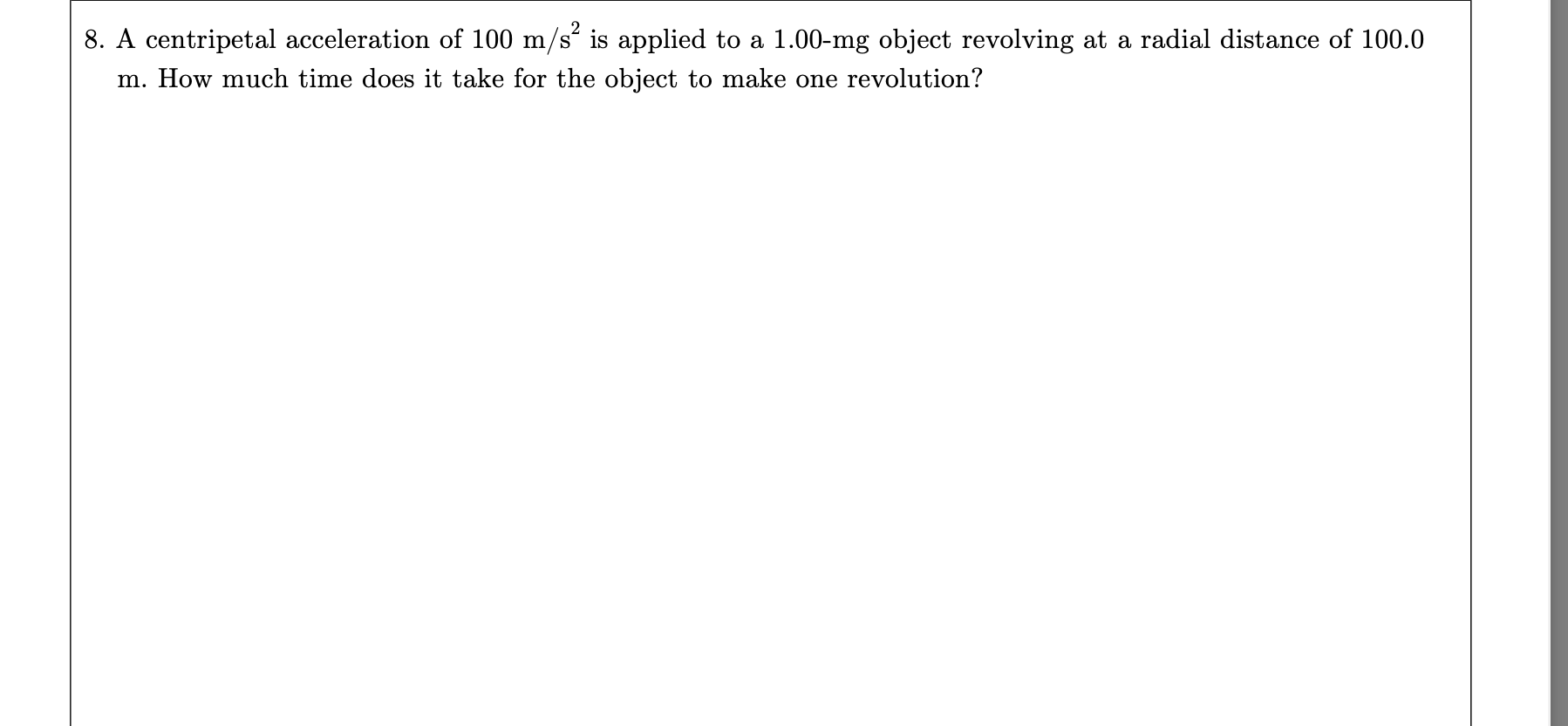 Solved A centripetal acceleration of 100 m/s2 is applied to | Chegg.com