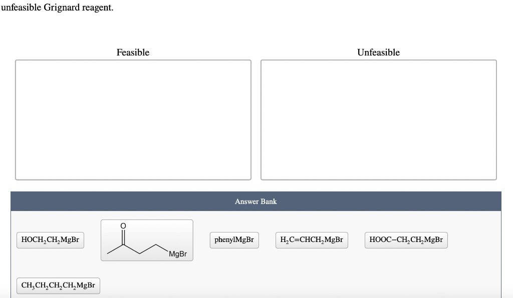 Solved unfeasible Grignard reagent. | Chegg.com