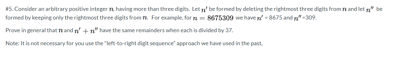Solved #5. Consider an arbitrary positive integer n, having | Chegg.com