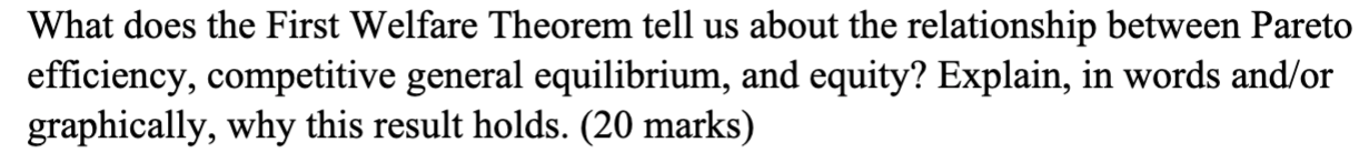 Solved What does the First Welfare Theorem tell us about the | Chegg.com