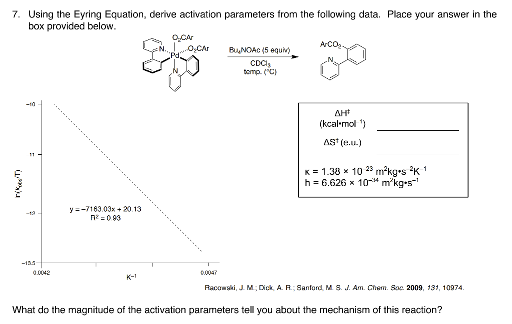 7. Using the Eyring Equation, derive activation | Chegg.com