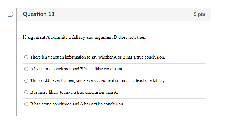 Solved Question 11 If argument A commits a fallacy and | Chegg.com