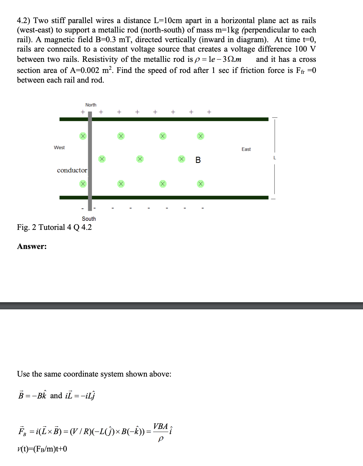 Solved 4.2) ﻿Two stiff parallel wires a distance L=10cm | Chegg.com