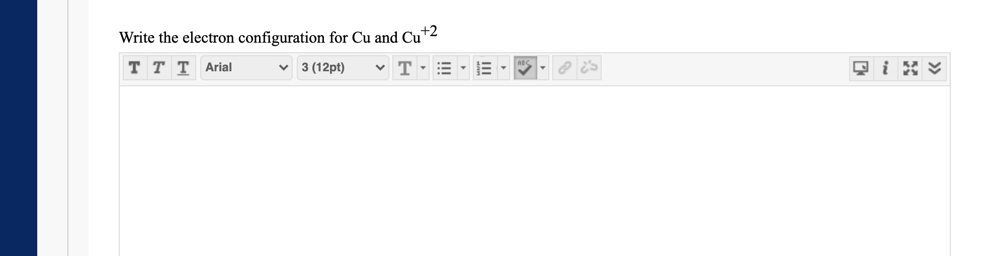 Solved Write the electron configuration for Cu and Cu+2 TT T | Chegg.com