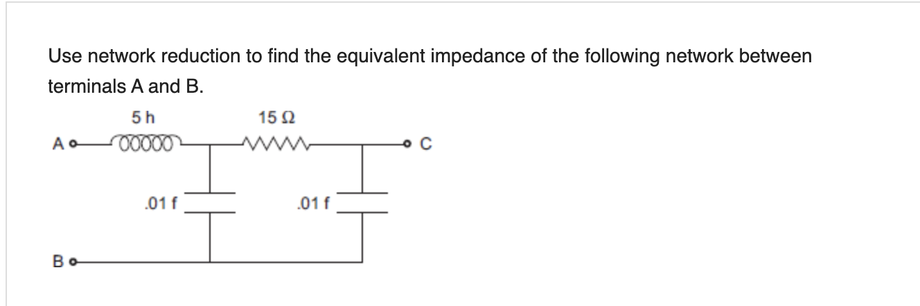 Solved Use network reduction to find the equivalent | Chegg.com