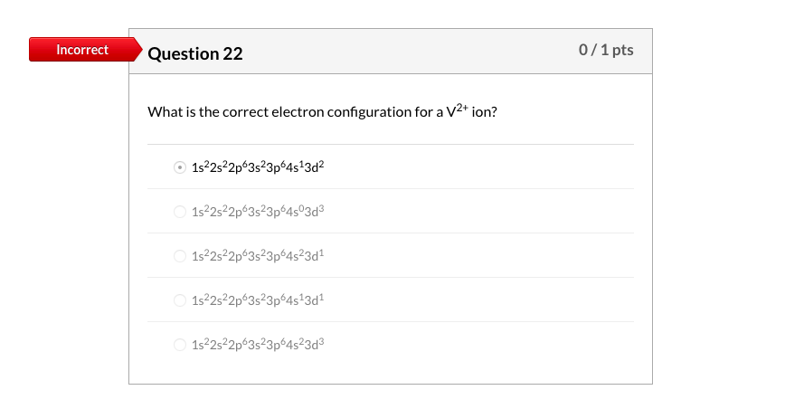 Solved What is the correct electron configuration for a V2+ | Chegg.com