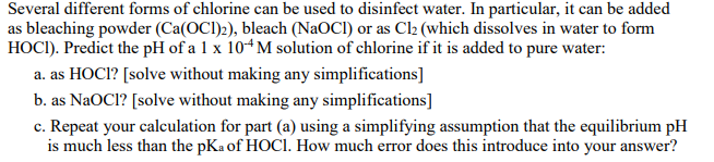 Several different forms of chlorine can be used to | Chegg.com