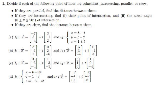 Solved 2. Decide if each of the following pairs of lines are | Chegg.com