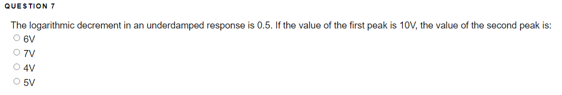 Solved QUESTION 7 The logarithmic decrement in an | Chegg.com