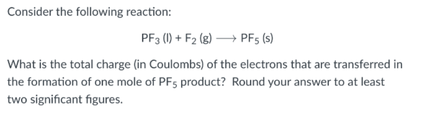 Solved Consider the following reaction: PF3(I)+F2 (g) PF5 | Chegg.com