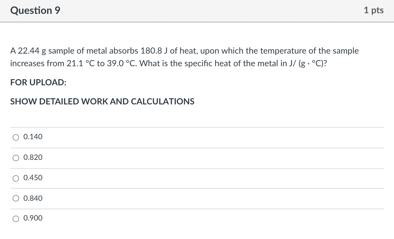 Solved A 22.44 g sample of metal absorbs 180.8 J of heat, | Chegg.com