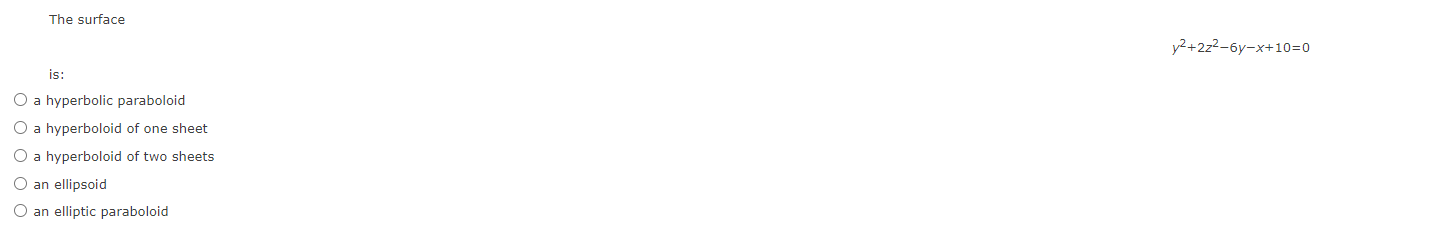 Solved The surface is: O a hyperbolic paraboloid O a | Chegg.com