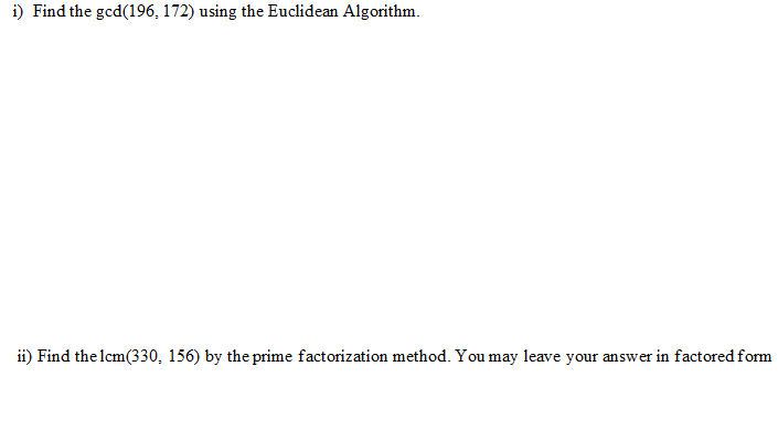 Solved i) Find the gcd(196,172) using the Euclidean | Chegg.com
