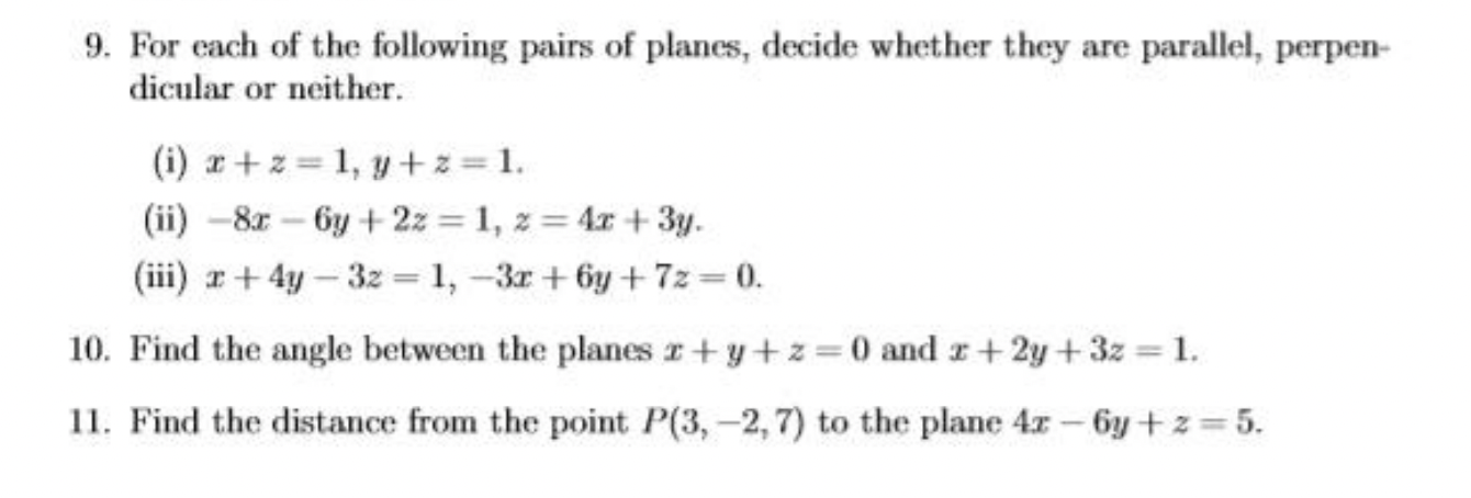 Solved 9. For each of the following pairs of planes, decide | Chegg.com