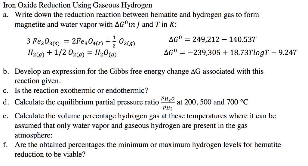 Solved Iron Oxide Reduction Using Gaseous Hydrogen a. Write | Chegg.com