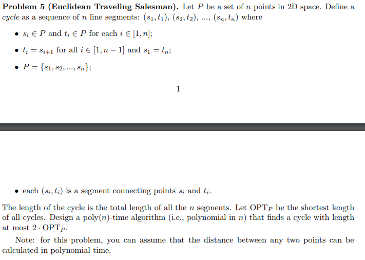 Solved Problem 5 Euclidean Traveling Salesman let P be