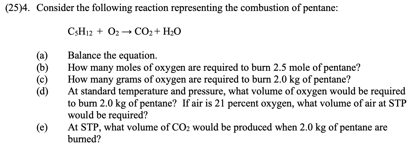 C5H12+O2→CO2+H2O (a) Balance the equation. (b) How | Chegg.com