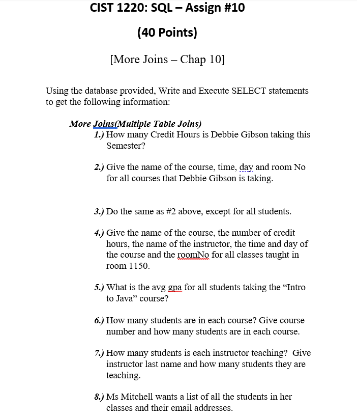 Solved CIST 1220: SQL – Assign #10 (40 points) [More Joins – | Chegg.com