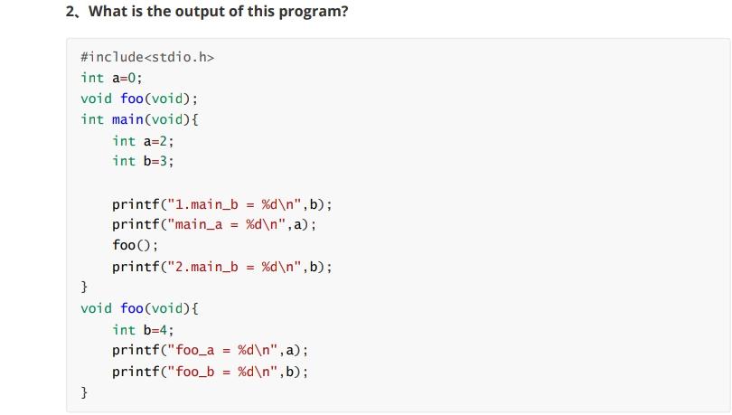 Solved 2、What is the output of this program? | Chegg.com