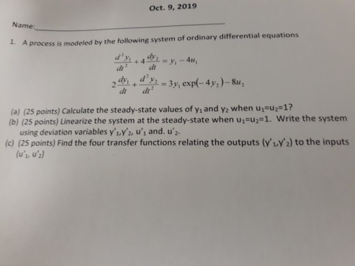 Solved Oct. 9, 2019 Name: A process is modeled by the | Chegg.com