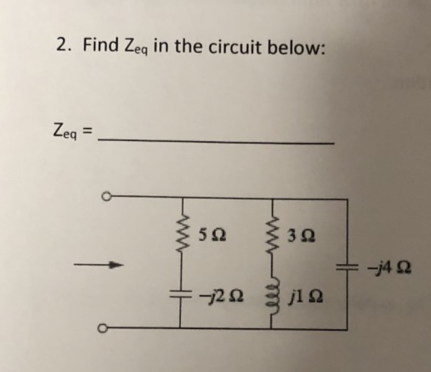 Solved 2. Find Zeq in the circuit below: Zeq 5Ω 3Ω | Chegg.com