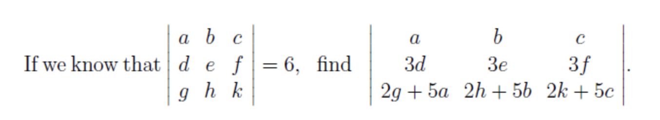 Solved a b. с a b c If we know that de f = 6, find 3d 3e 3f | Chegg.com