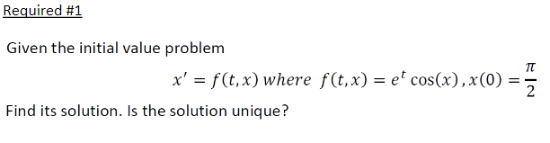 Solved Given the initial value problem, Find its solution. | Chegg.com