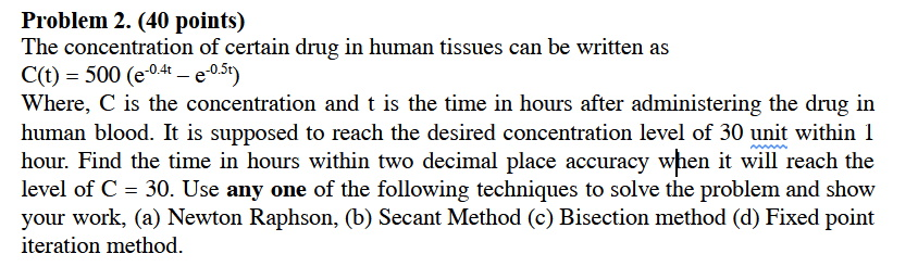 Solved Problem 2. (40 points) The concentration of certain | Chegg.com