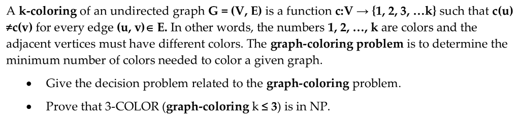 Solved A k-coloring of an undirected graph G-(V, E is a | Chegg.com
