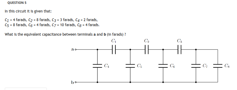 Solved In this circuit it is given that: C1=4 farads, C2=8 | Chegg.com