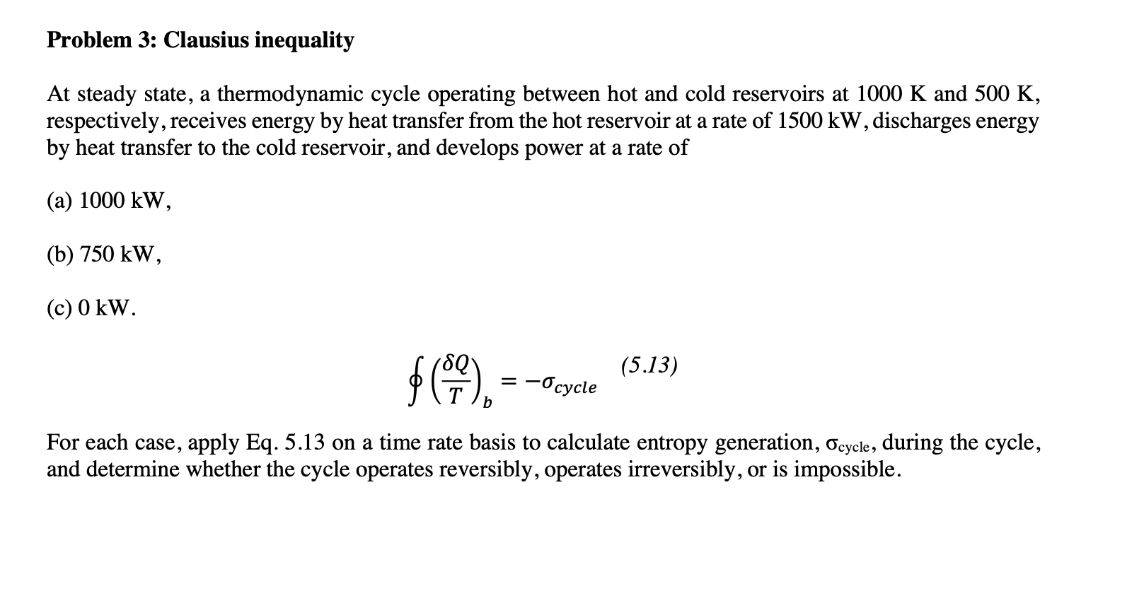 Solved Problem 3: Clausius inequality At steady state, a | Chegg.com