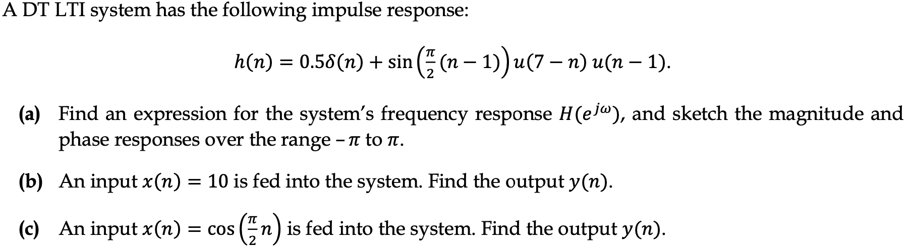 Solved A DT LTI system has the following impulse response: | Chegg.com
