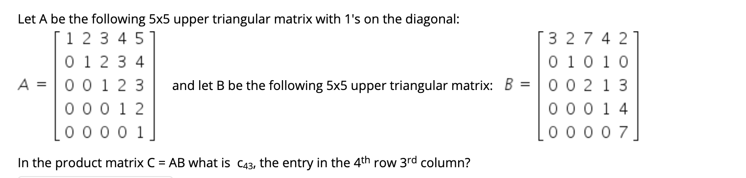 Solved Let A be the following 5x5 upper triangular matrix | Chegg.com