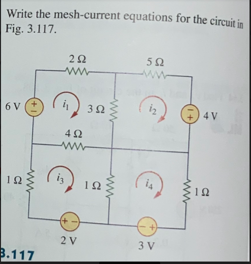 Solved Write the mesh-current equations for the circuit in | Chegg.com