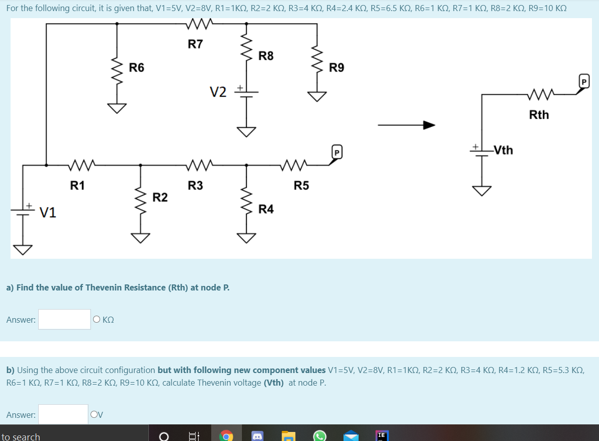 Solved For the following circuit, it is given that, V1=5V, | Chegg.com