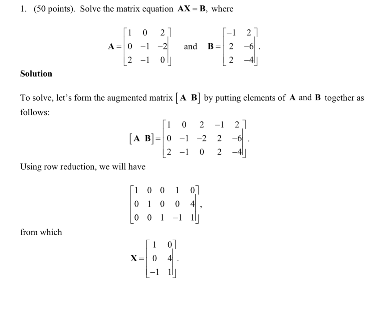Solved (50 ﻿points). ﻿Solve the matrix equation Ax=B, | Chegg.com