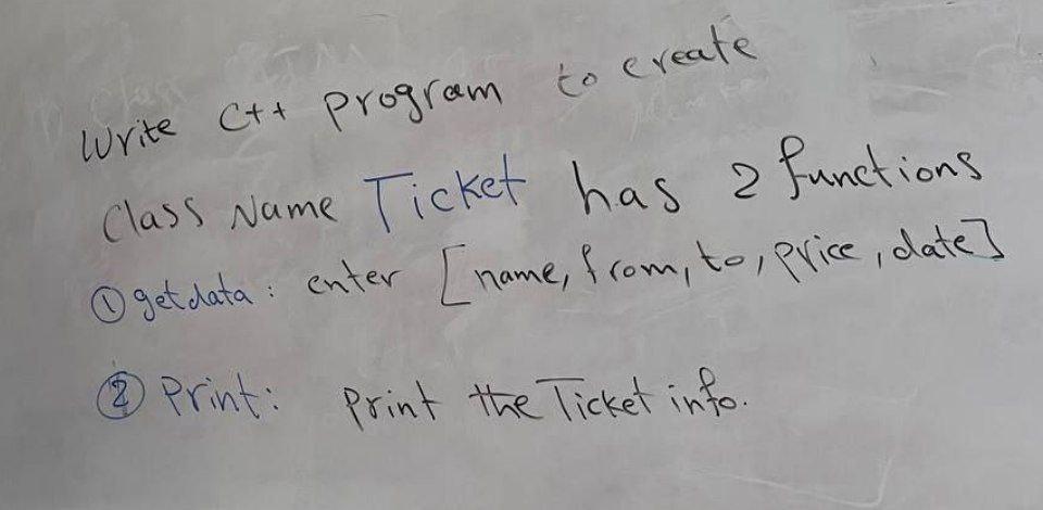 Solved Write C++ program to create C Class Name Ticket has a | Chegg.com