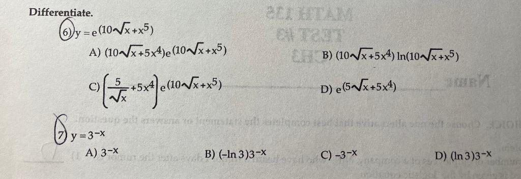 Solved Differentiate. 6) y=e(10x+x5) A) (10x+5x4)e(10x+x5) | Chegg.com