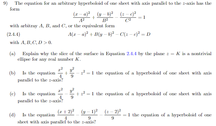 Solved A2(x−a)2+B2(y−b)2−C2(z−c)2=1 with arbitray A,B, and | Chegg.com