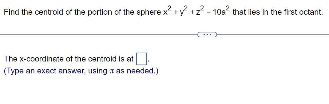 Solved Find the centroid of the portion of the sphere | Chegg.com