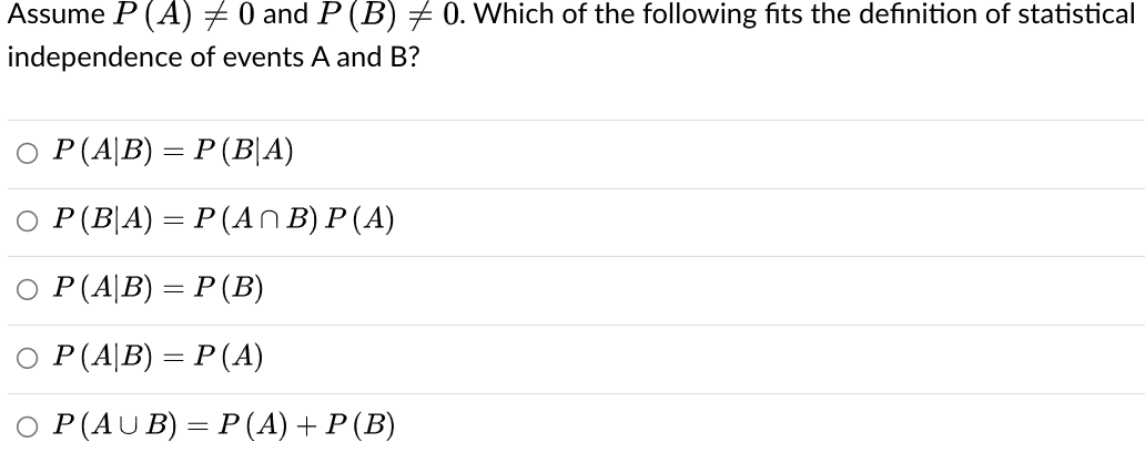 Solved Assume P(A)!=0 and P(B)!=0. Which of the following | Chegg.com