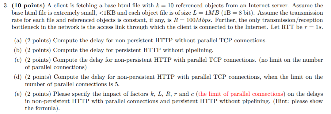 Solved 3. (10 points) A client is fetching a base html file | Chegg.com