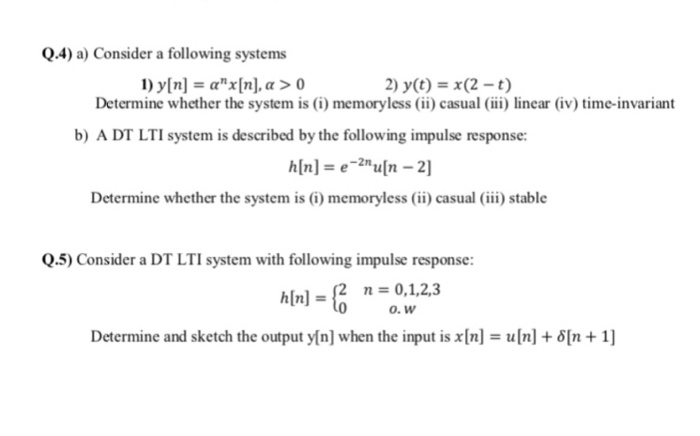 Solved Q.4) a) Consider a following systems 2) y(t) = x(2-t) | Chegg.com