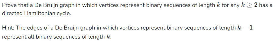 Solved Prove that a De Bruijn graph in which vertices | Chegg.com