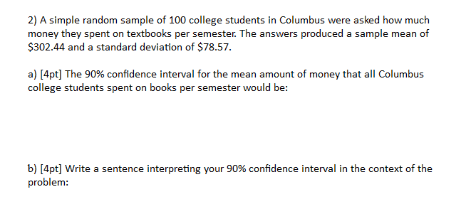 Solved 2) A simple random sample of 100 college students in | Chegg.com